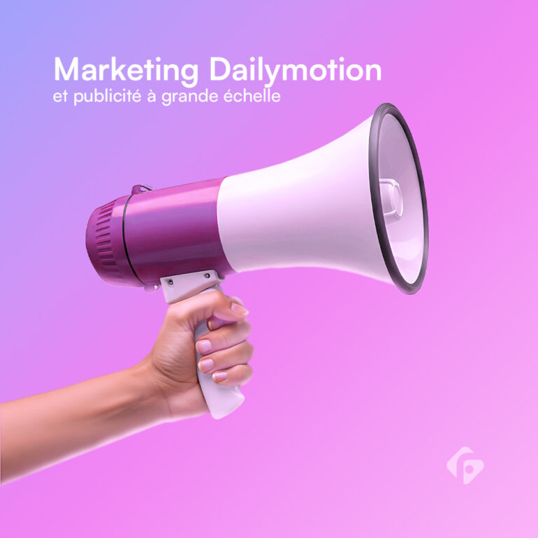 Dailymotion Marketing | Gagnez en visibilité